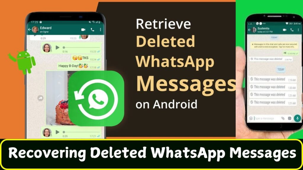 Recovering Deleted WhatsApp Messages Recovering Deleted WhatsApp Messages